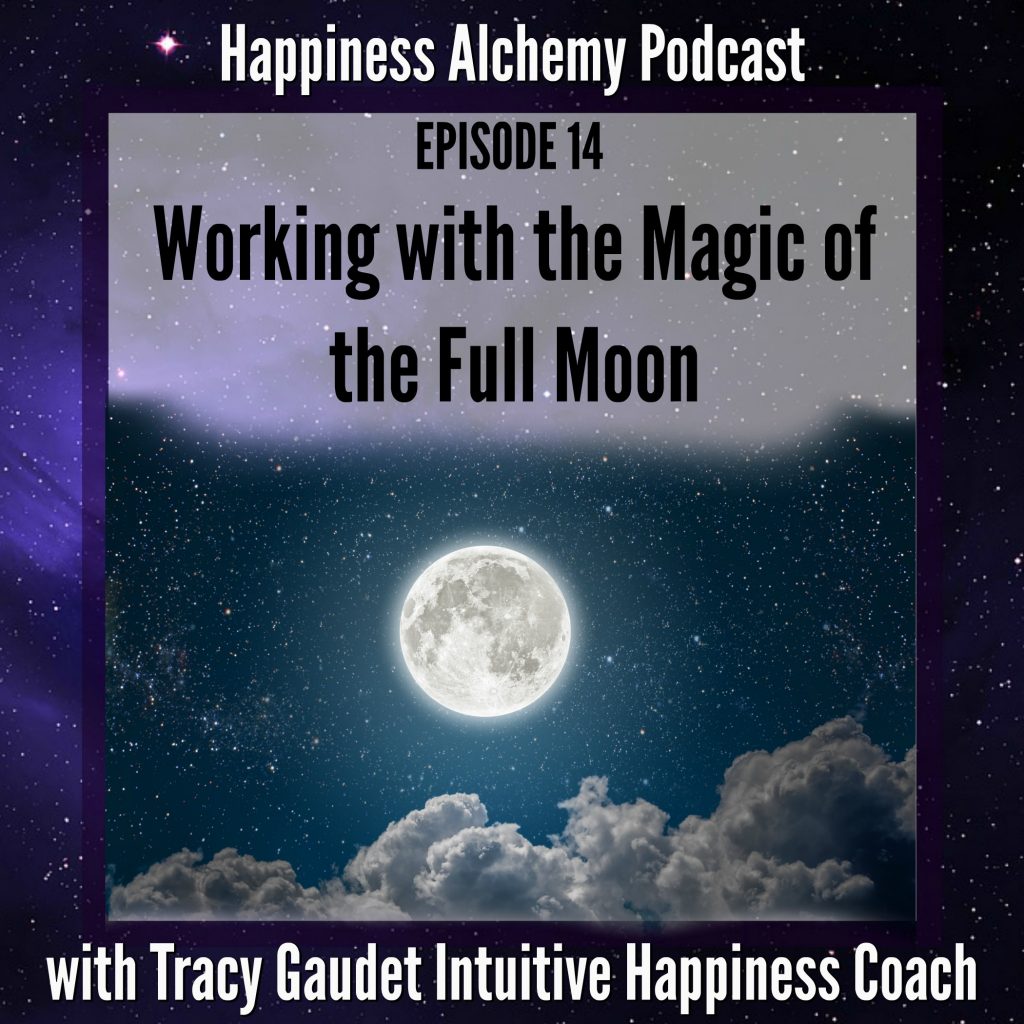 Working with the Magic of the Full Moon - TRACY GAUDET Practical ...